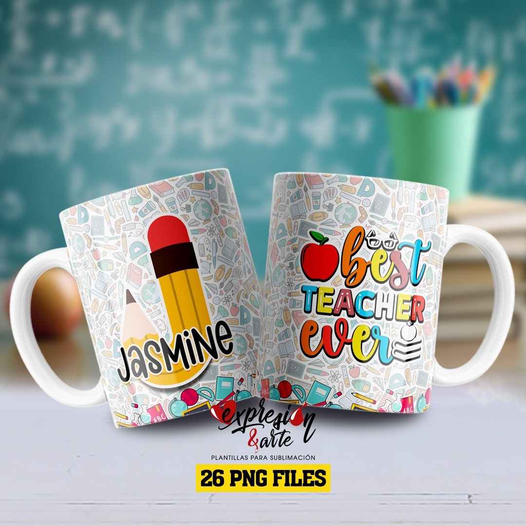 26 PNG Files Best Teacher Ever Mug Template, Happy Teachers Day Mug ...
