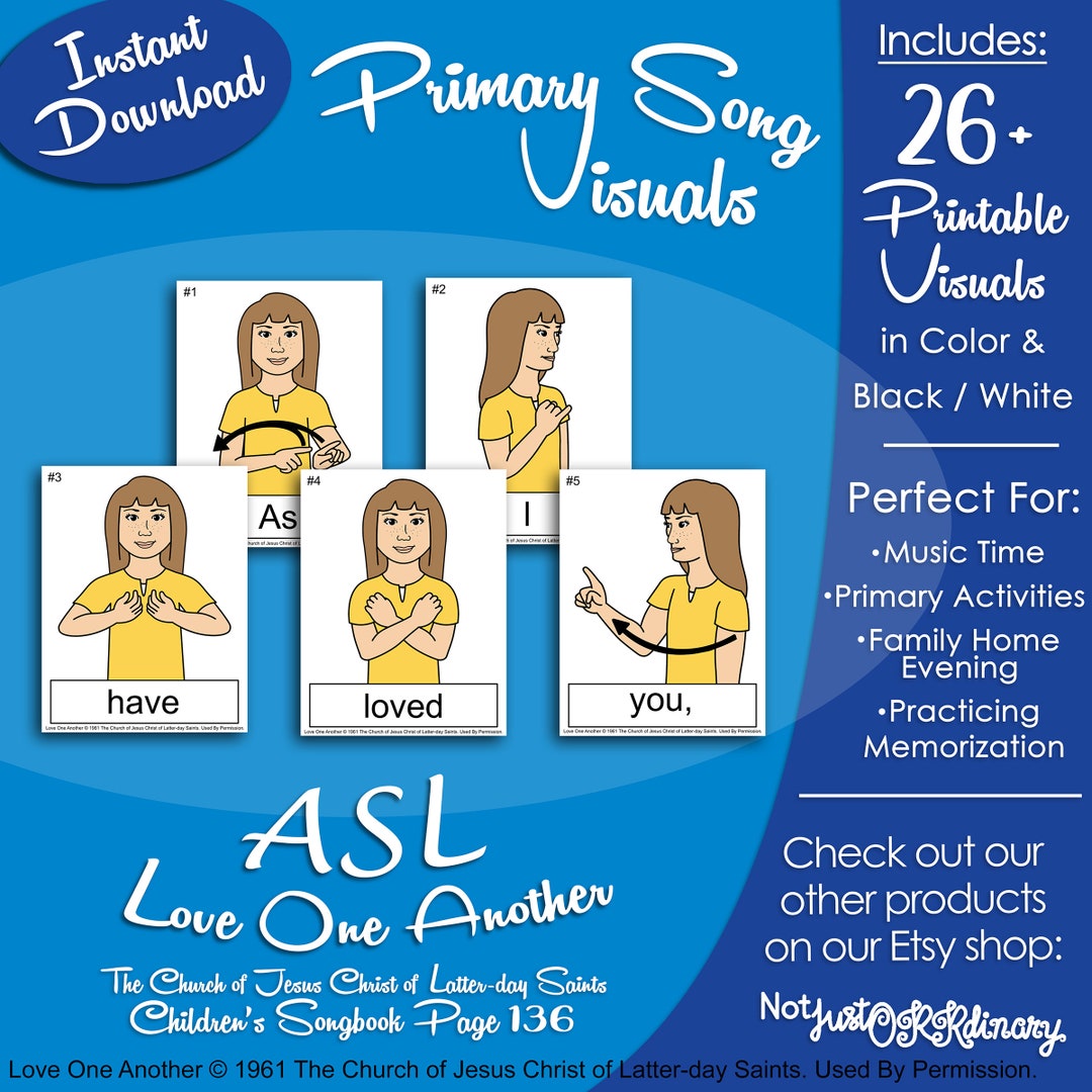 ASL Love One Another Song Visuals, Latter-day Saint LDS Primary Singing ...