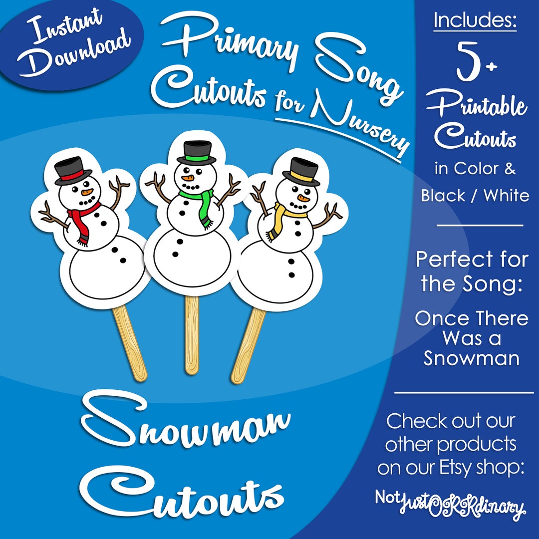 Snowman Cutouts for NURSERY, Once There Was a Snowman, Latter-day Saint ...