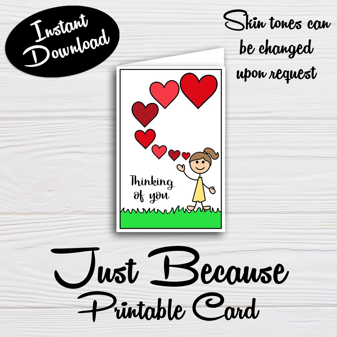 Just Because Printable Greeting Card, Thinking of You, Hearts, Girl ...