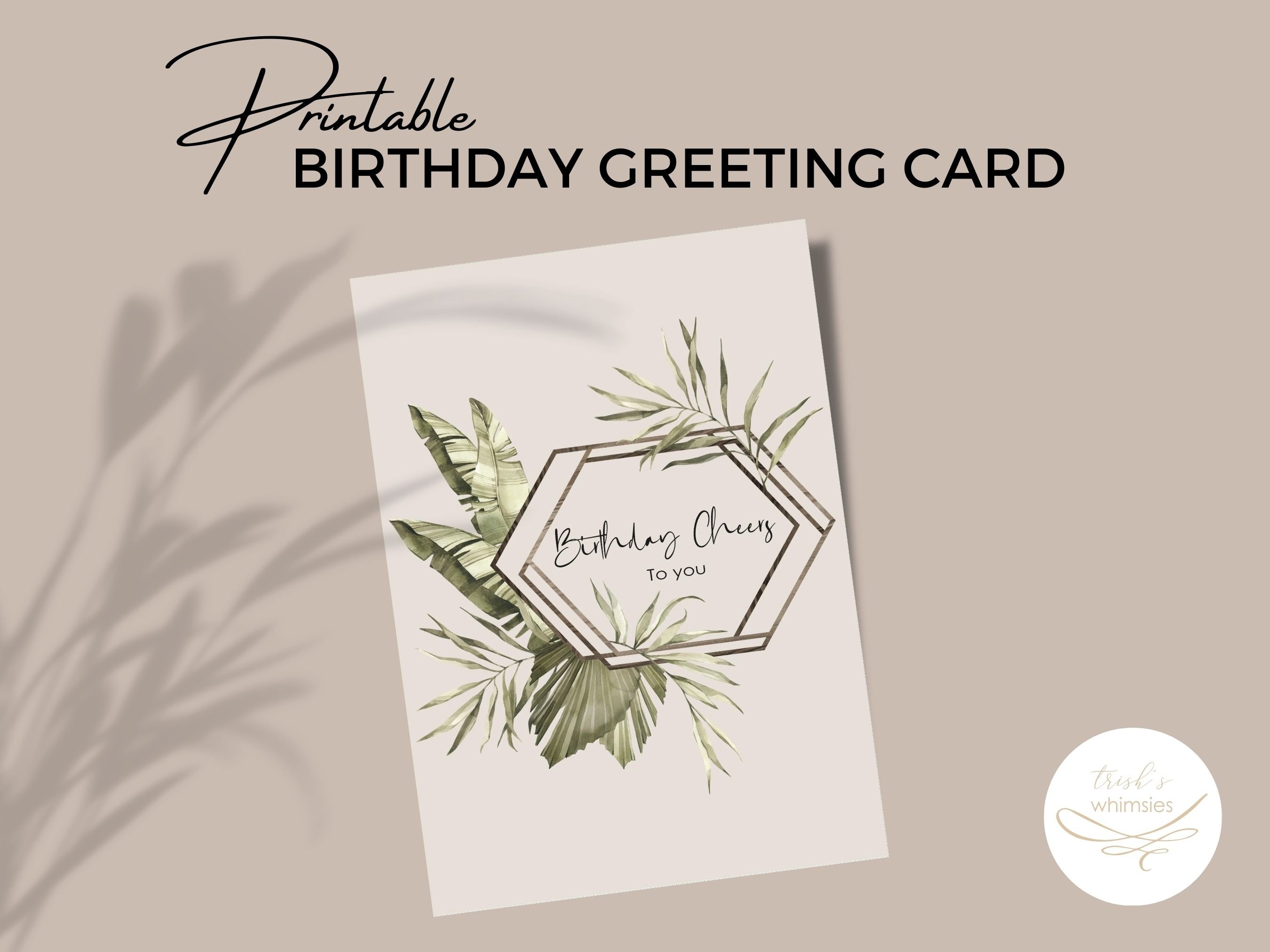 Tropical Plants Birthday Card, Printable Birthday Cheers Greeting Card ...