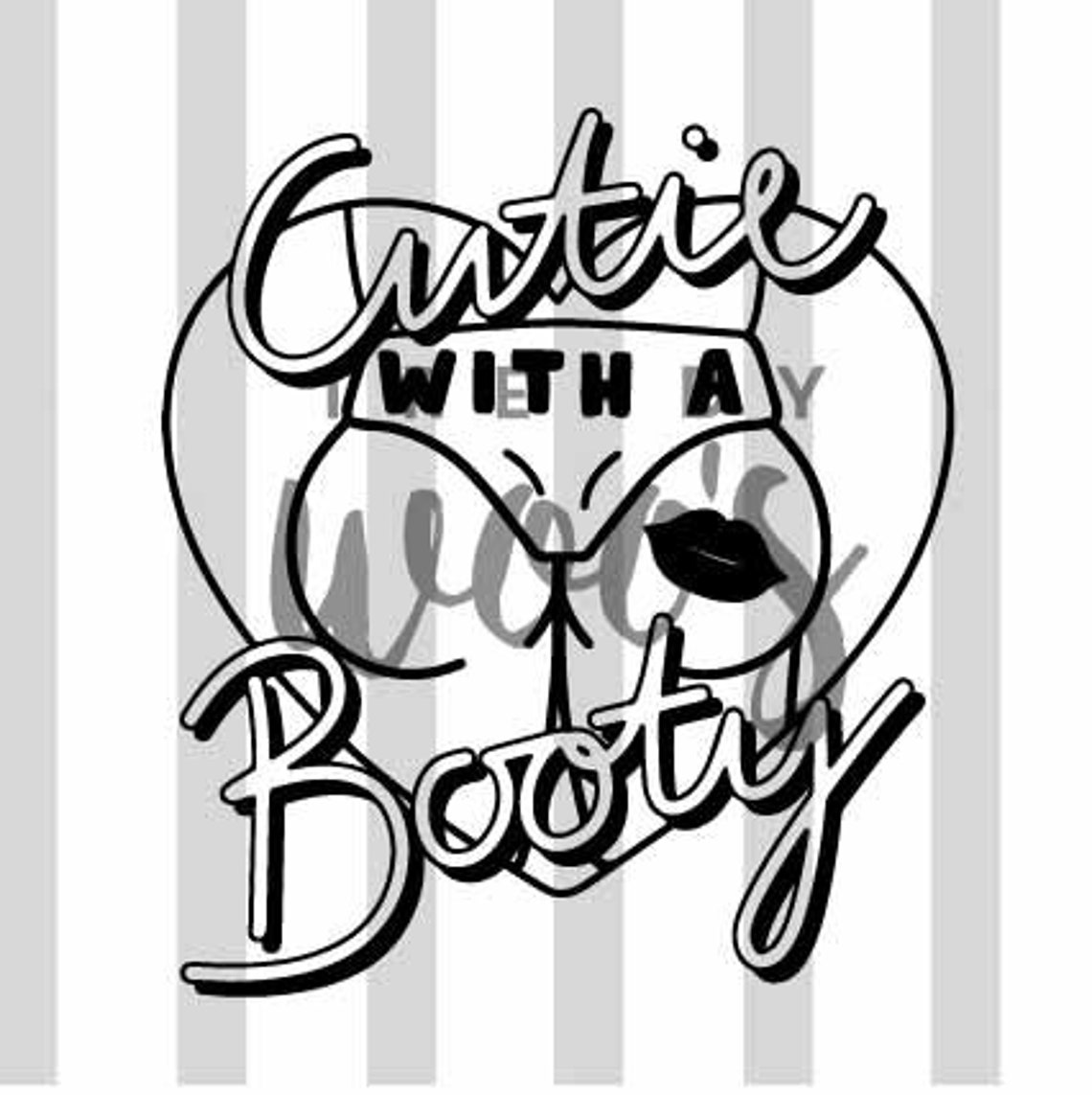 Cutie With A Booty Adult Humour Svg Jpeg Png Digital Etsy