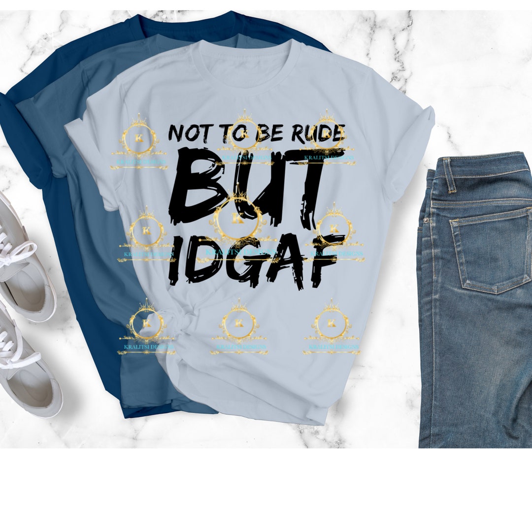 Not to Be Rude SVG T Shit Design Sassy SVG Please Dont Be Rude ...