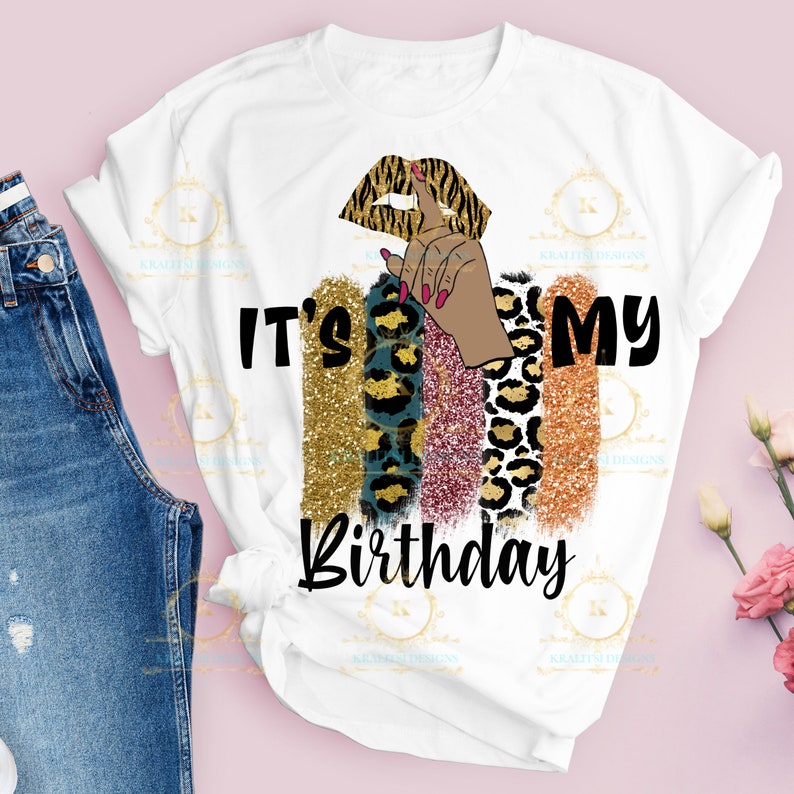It's My Birthday Sublimation PNG- Sublimation Designs- Heat Press Files ...