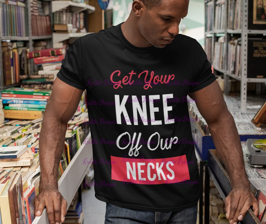 Svg-get Your Knee off Our Necks - Etsy