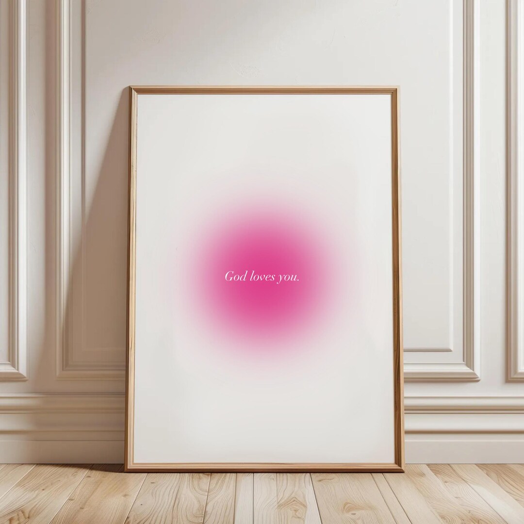 Pink Positive Aura Poster, God Loves You Poster, Pink Gradient Print ...