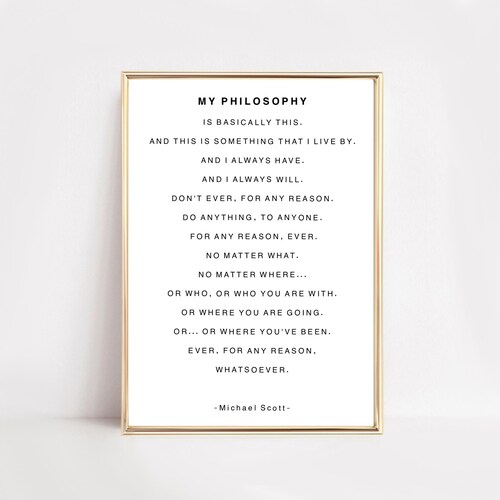 The Office TV Quote Michael Scott Philosophy Quote Michael - Etsy