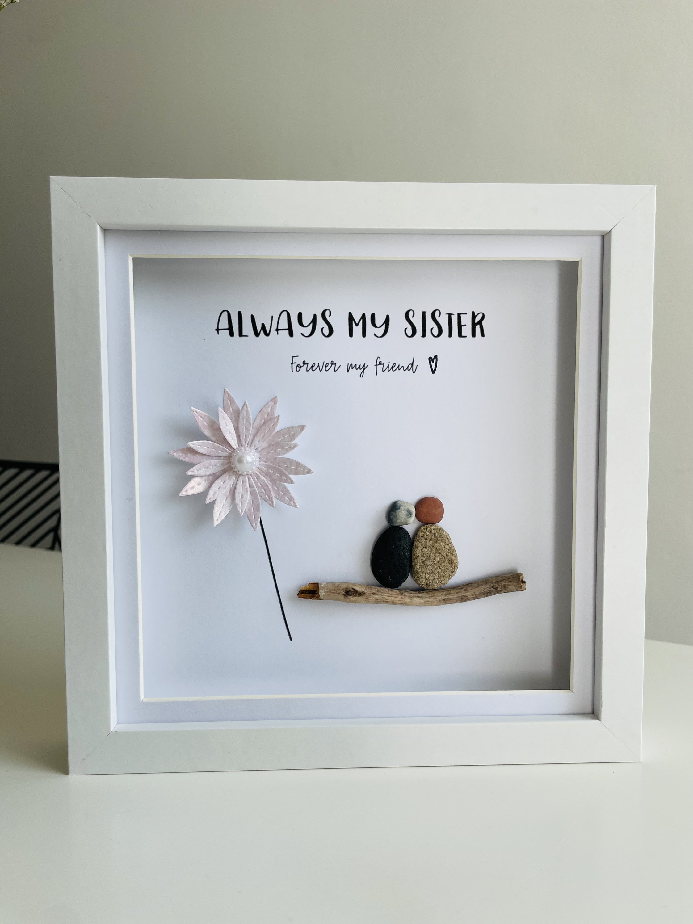 Always My Sister Forever My Friend Pebble Art Frame Sis - Etsy UK