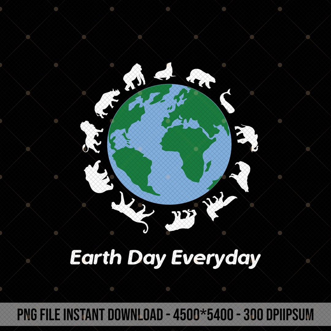 Earth Day Every Day Endangered Species Png - Etsy