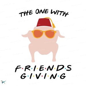 Friends Turkey SVG Vector Art, Friendsgiving SVG for Cricut Silhouette ...