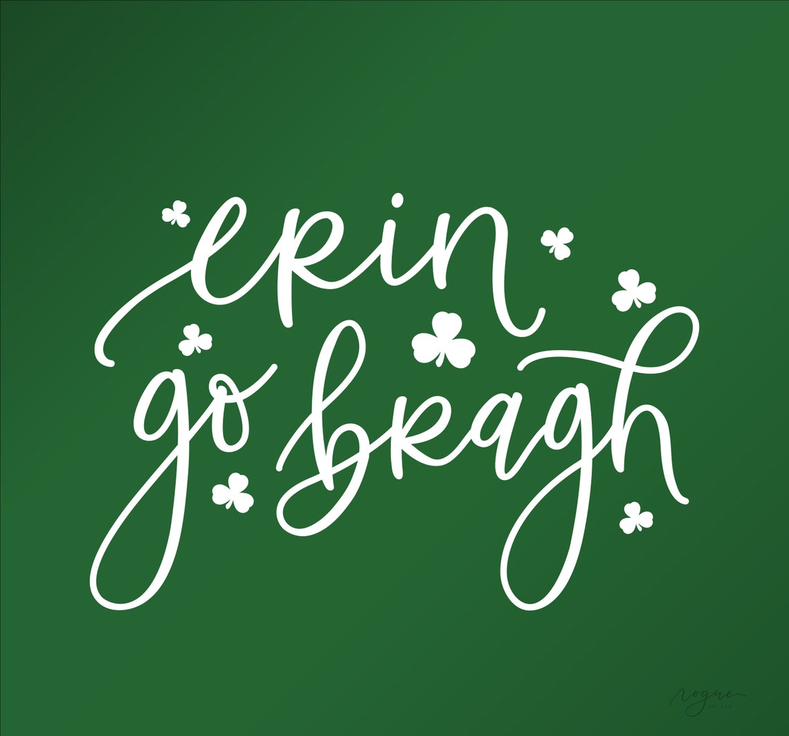 Erin Go Bragh SVG Vector Art St. Patrick's Day SVG for - Etsy