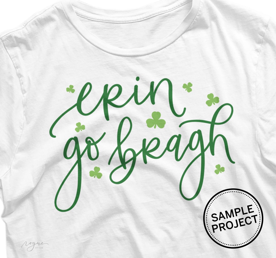 Erin Go Bragh SVG Vector Art, St. Patrick's Day SVG for Cricut ...