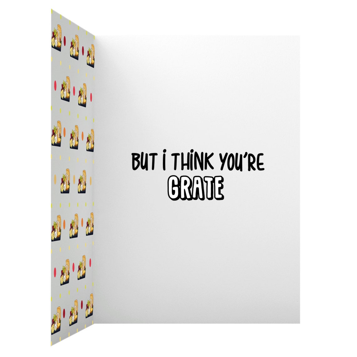 This May Sound Cheesy but I Think You're Grate 5x7 Greeting Card ...