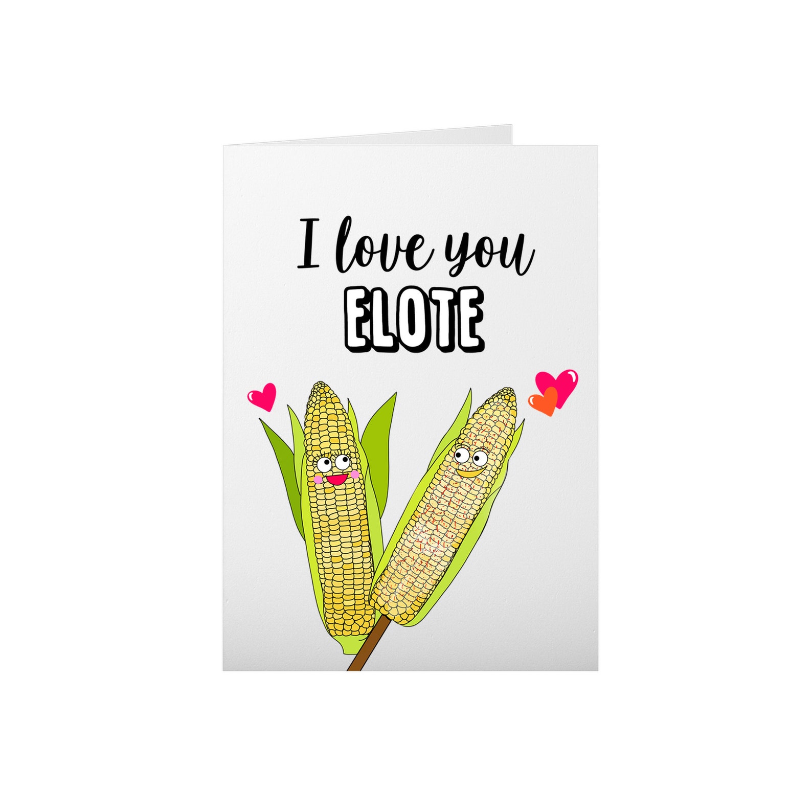 I Love You Elote Card, Elote Pun Card, Mother's Day, for Mi Amor, My ...