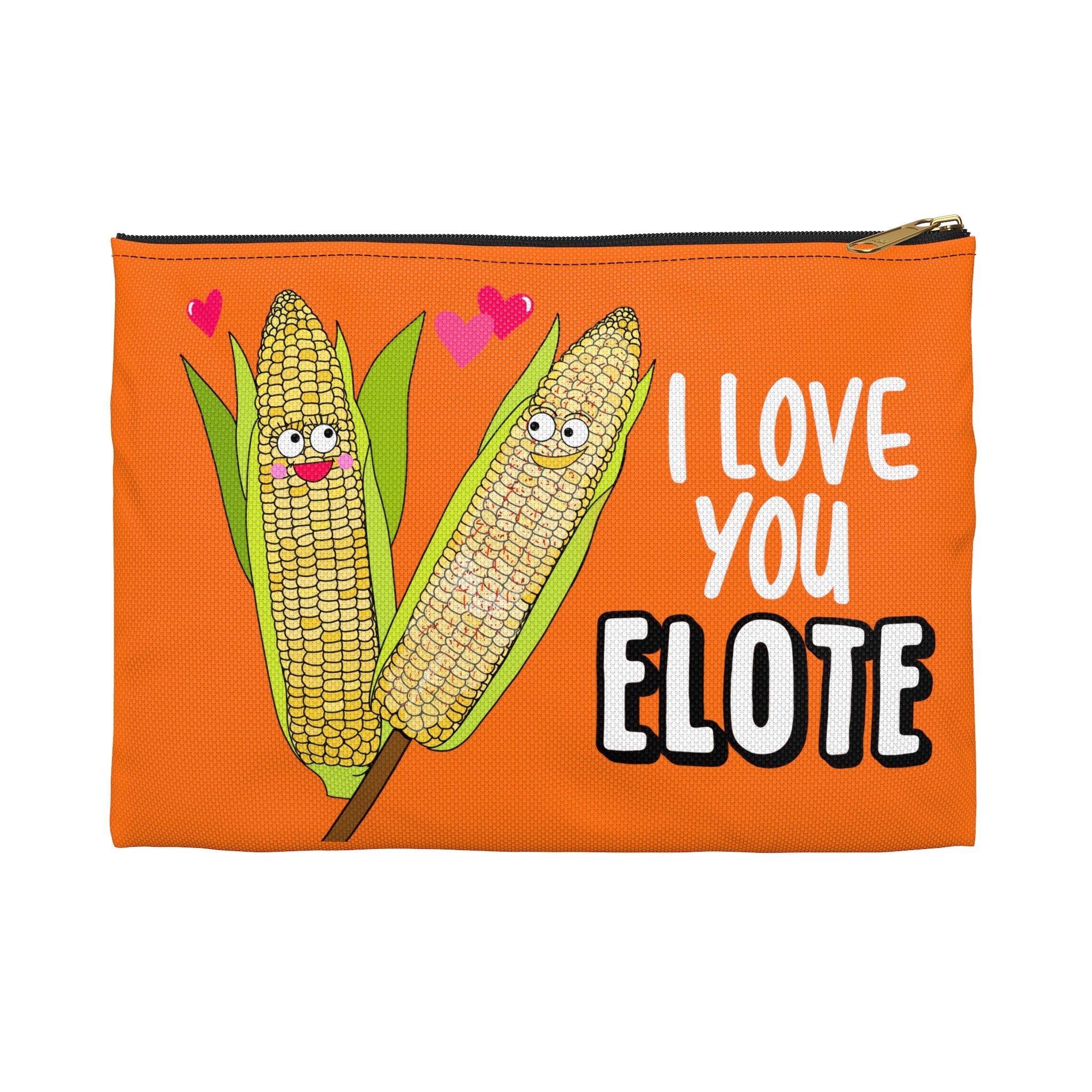 I Love You Elote Accessory Cosmetic Makeup Pouch for Foodie, Girlfriend ...