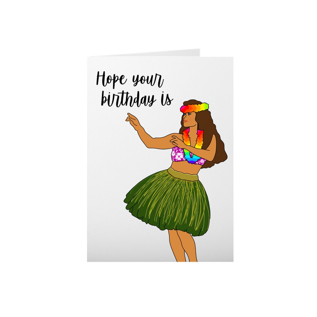 Hawaiian Birthday Card Hula Girl Pun 5x7 Greeting Card Etsy