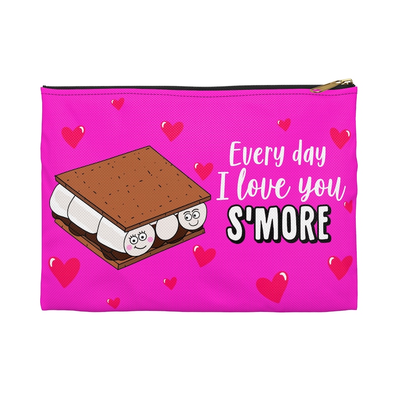 Every Day I love you Smore Accessory Pouch for Foodie Funny | Etsy