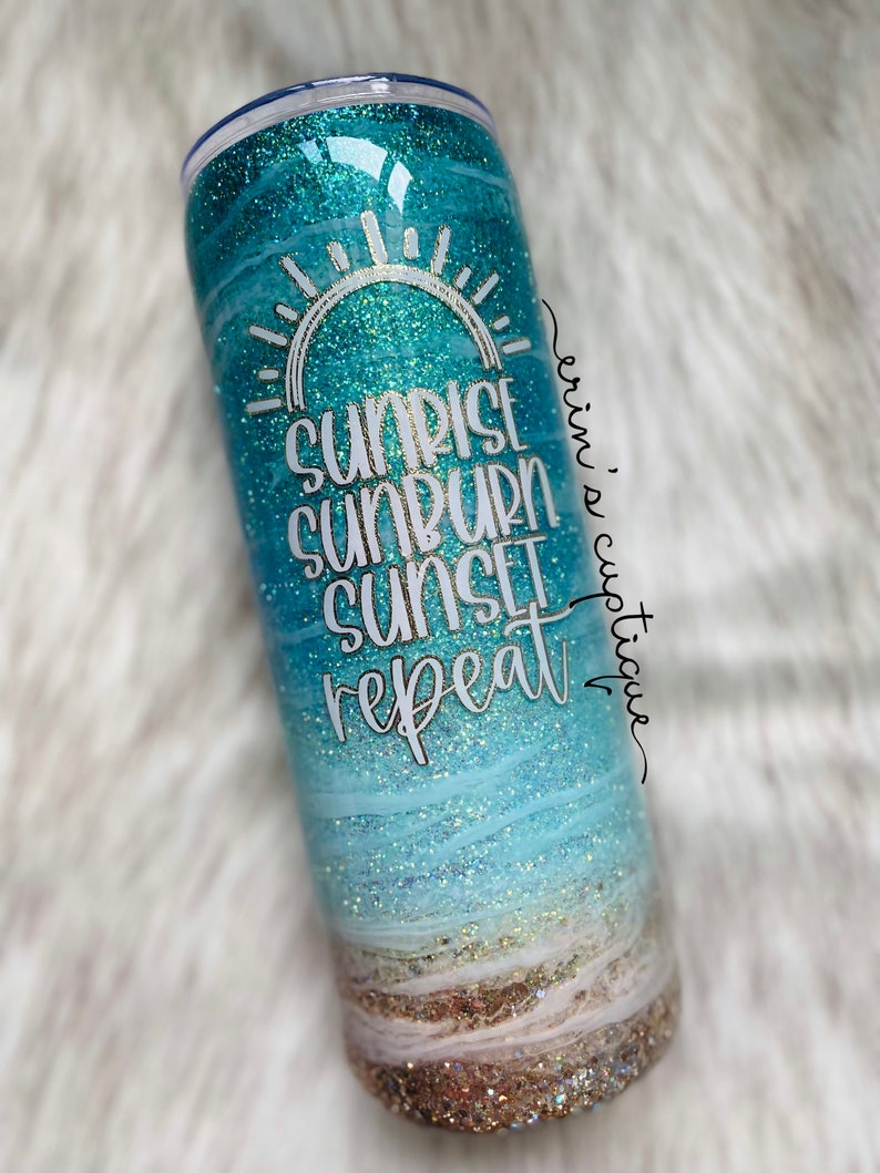 Beach Custom Glitter Tumbler, Sunrise Sunburn Sunset Repeat Beach ...