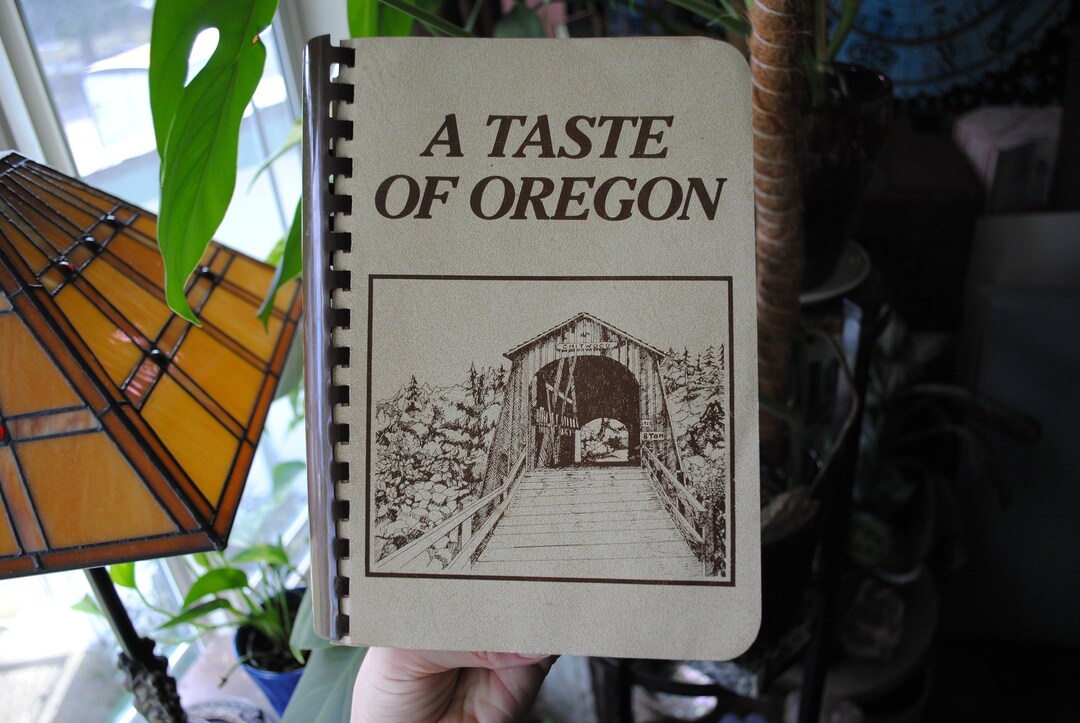 1989 A Taste of Oregon Cook Book - Junior League of Eugene - Koke ...