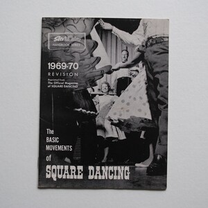 1969-70 the Basic Movements of Square Dancing Book - Sets in Order ...