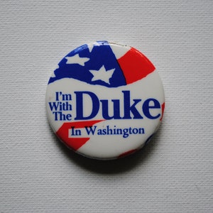 Vintage I'm With the Duke in Washington Pin - American Election Badge ...