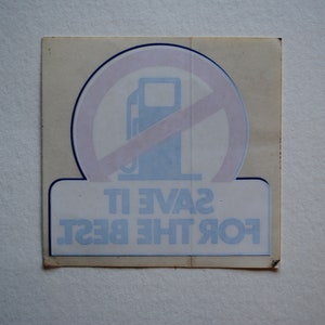 Original Save It for the Best Decal Retro Window Sticker Gas Rationing ...