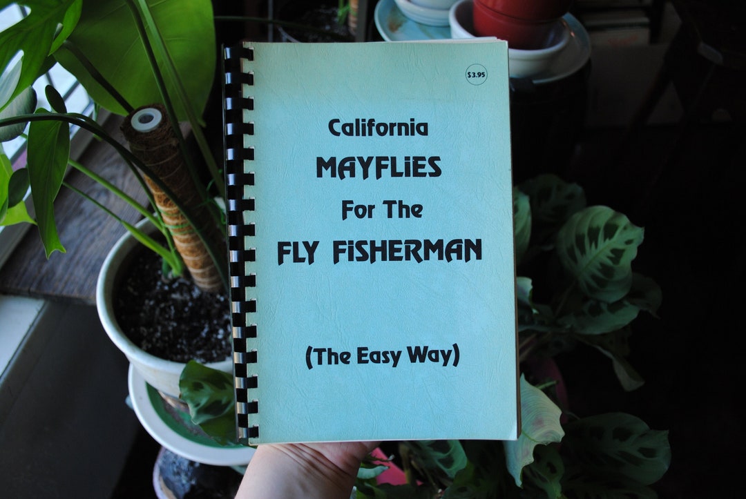 1974 California Mayflies for the Fly Fisherman the Easy Way Book - Loren D. Cosand - Vintage ...