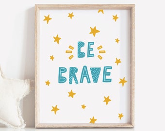 Be Brave Art Print - Etsy