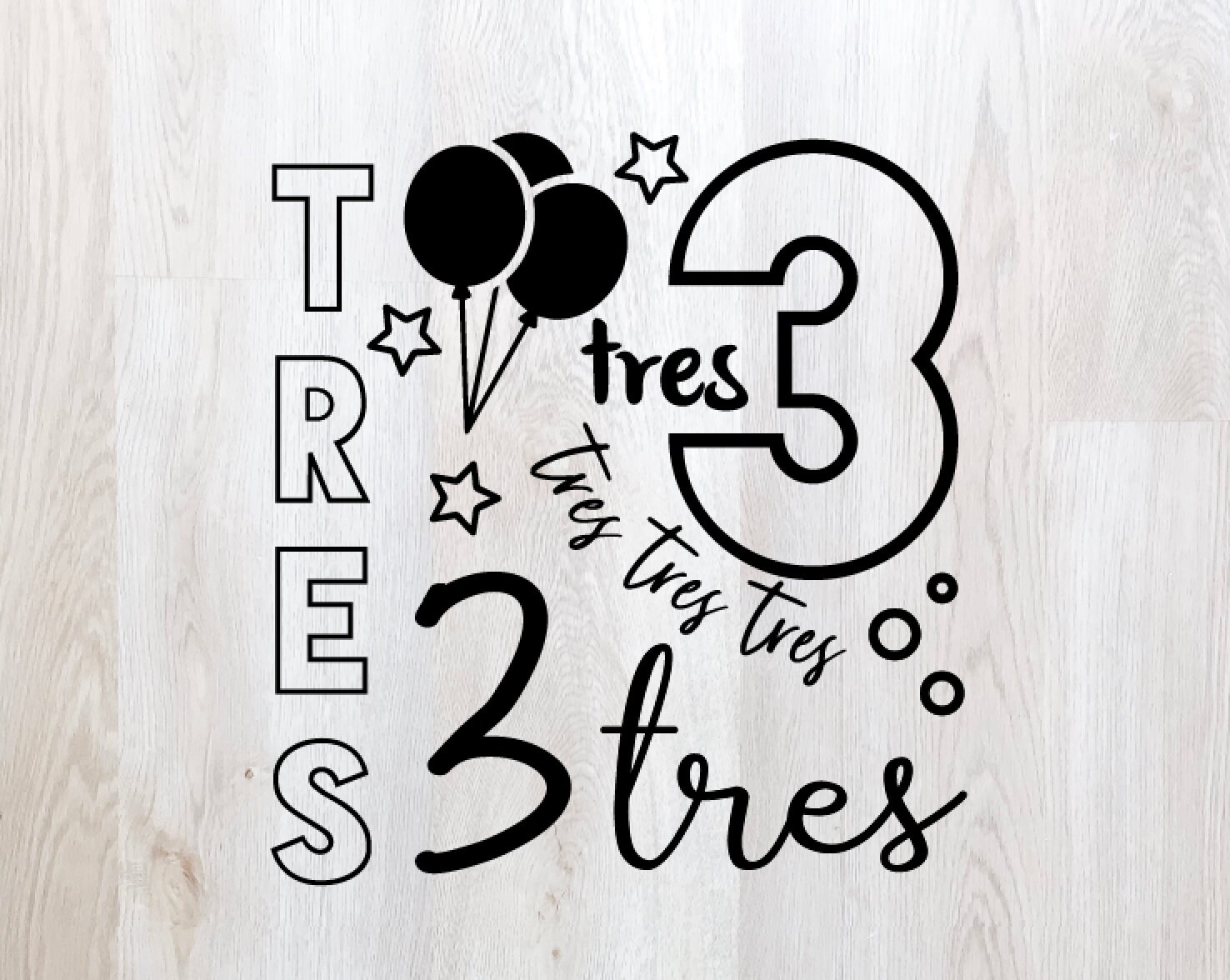 Tres Svg Printable, Vinyl Cut Out, T Shirt for Cricut, Silhouette, Two ...