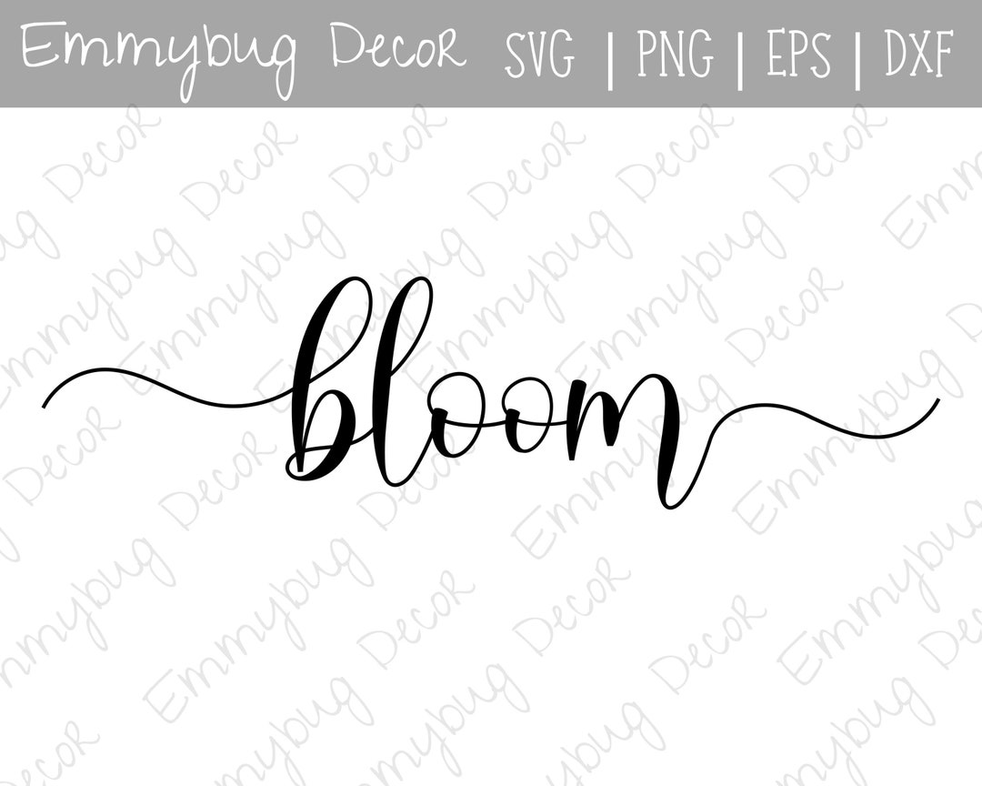 Bloom SVG | Bloom Cut File | Spring SVG | Spring Cut File - Etsy