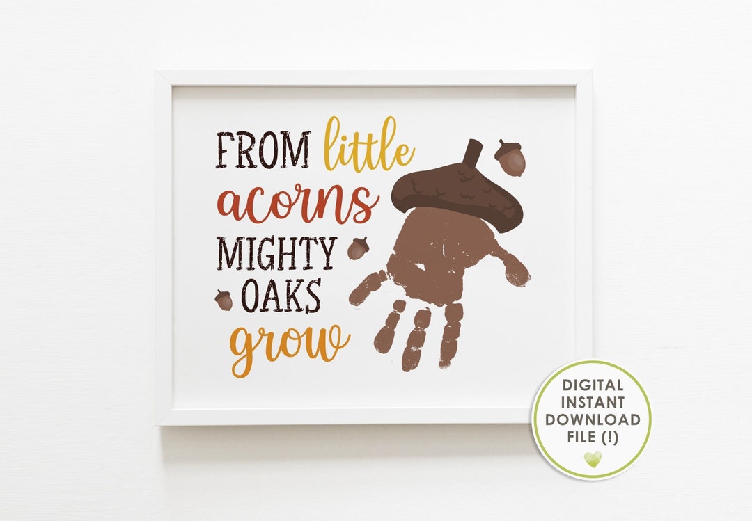 Handprint Art, Fall Crafts for Kids, From Little Acorns Mighty Oaks ...