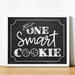 One Smart Cookie Sign Printable Chalkboard Graduation Sign Graduation ...