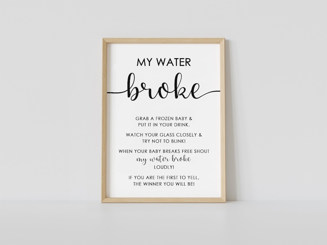 My Water Broke Game Sign, Minimalist Baby Shower Activity, Printable ...