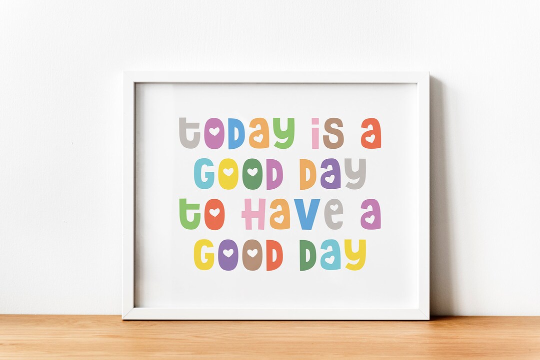 Kids Poster, Today is a Good Day, Affirmations for Kids, Inspirational ...