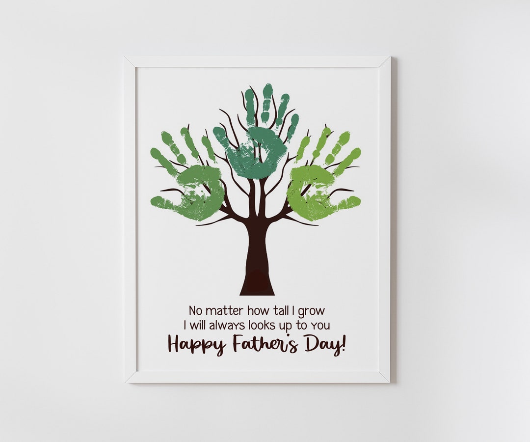 Father's Day, Handprint Art Craft, No Matter How Tall I Grow, Dad ...