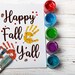 Handprint Art Fall Crafts for Kids Happy Fall Y'all DIY - Etsy