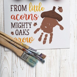 Handprint Art, Fall Crafts for Kids, From Little Acorns Mighty Oaks ...
