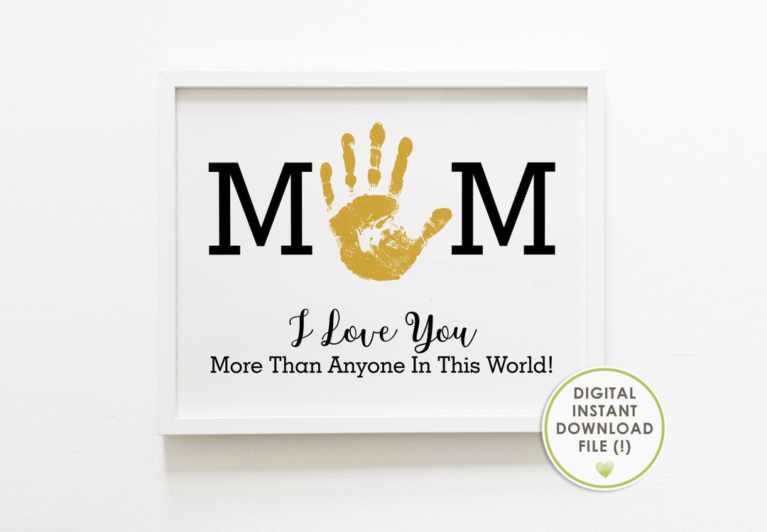 Handprint Art for Mothers Day, DIY, Mothers Day Gift From Kids, Mom I ...