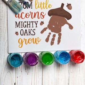 Handprint Art, Fall Crafts for Kids, From Little Acorns Mighty Oaks ...