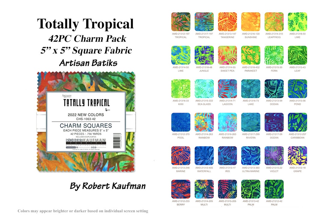 Robert Kaufman's 42PC TOTALLY TROPICAL Artisan BATIKS 5 Fabric Charm ...