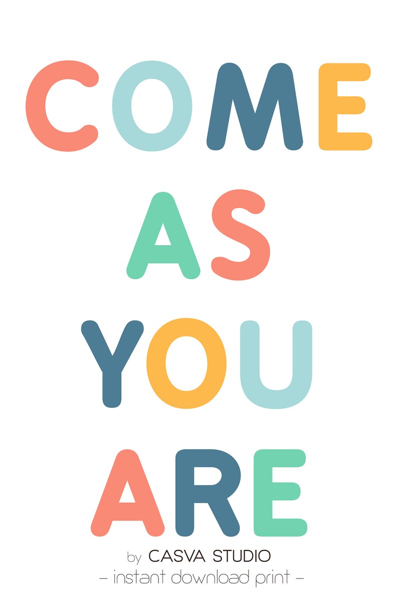 Come as You Are / Inspirational Saying / Large Poster Quote / - Etsy