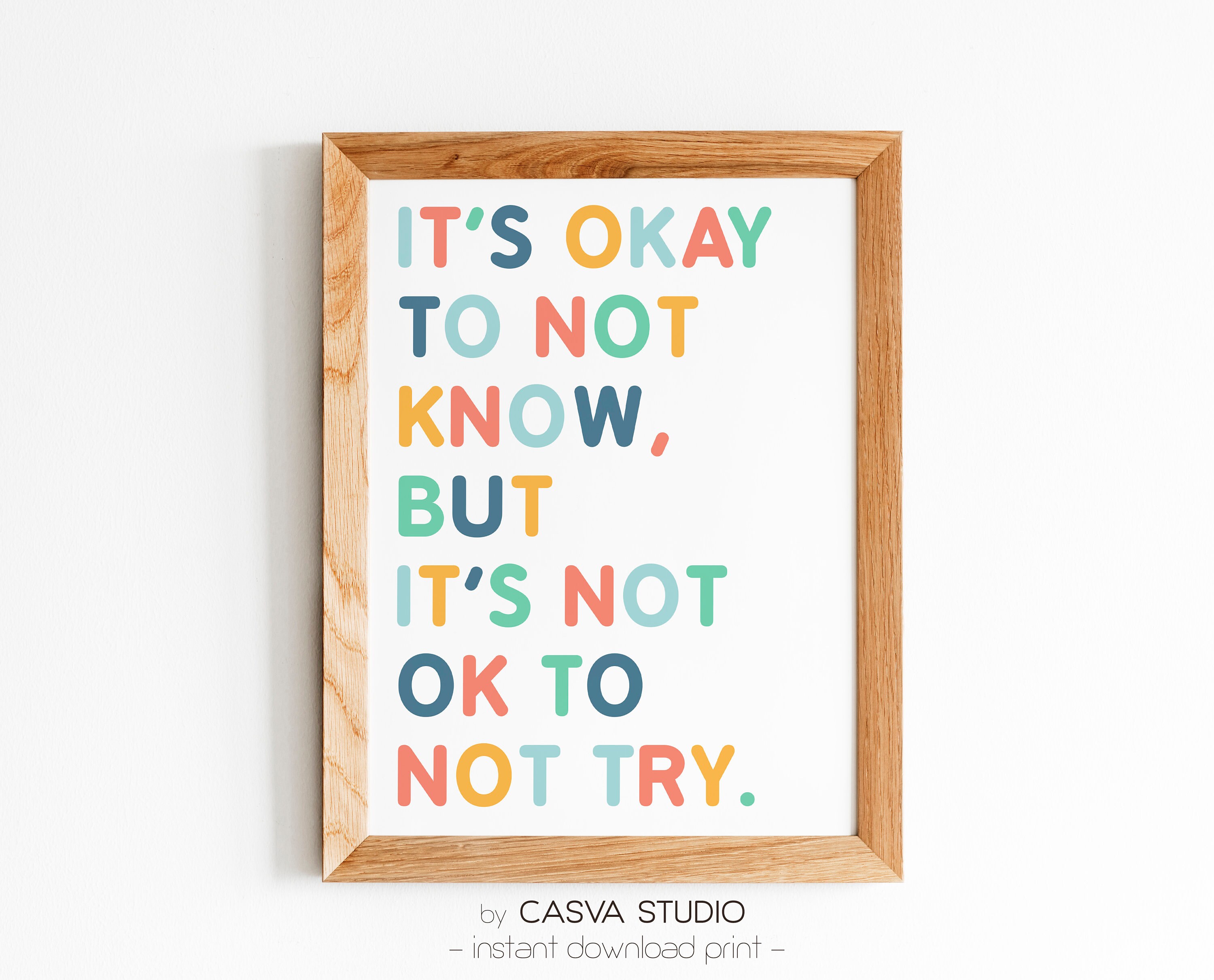 It's Okay to Not Know but It's Not Ok to Not Try / - Etsy