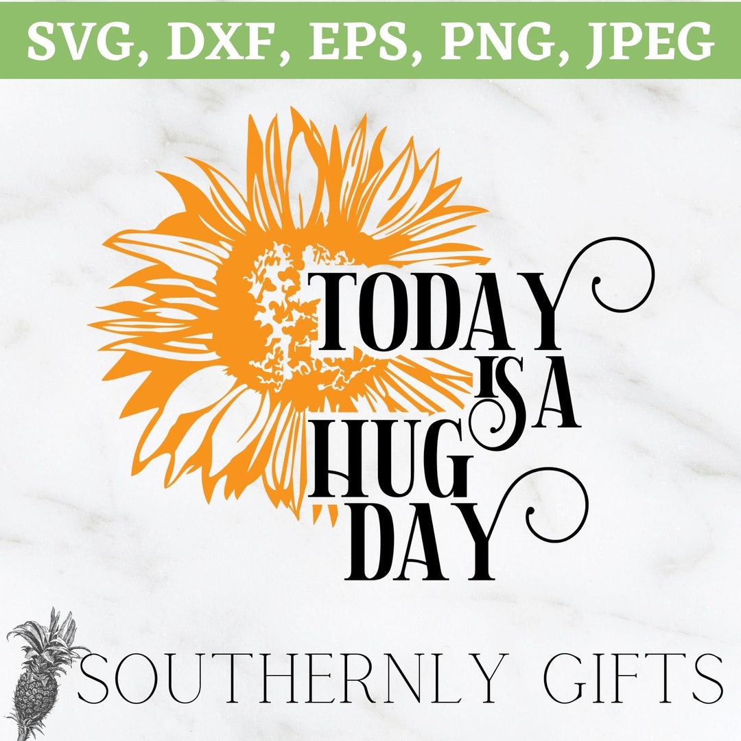Hug SVG, Friendship SVG, Hug Cut File, Sunflower Svg,encouragement Svg ...