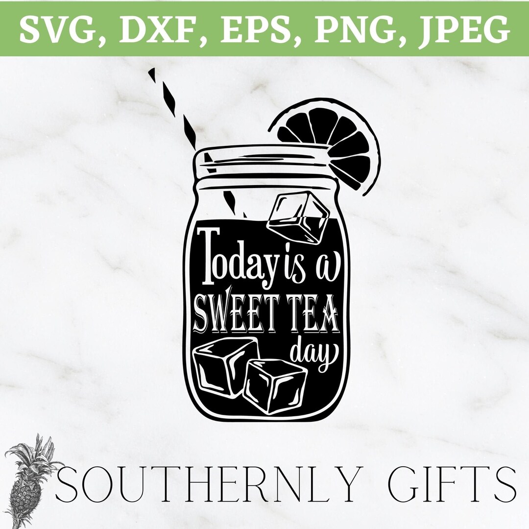 Sweet Tea SVG, Southern SVG, Tea SVG, Sweet Tea Png, Summer Saying ...