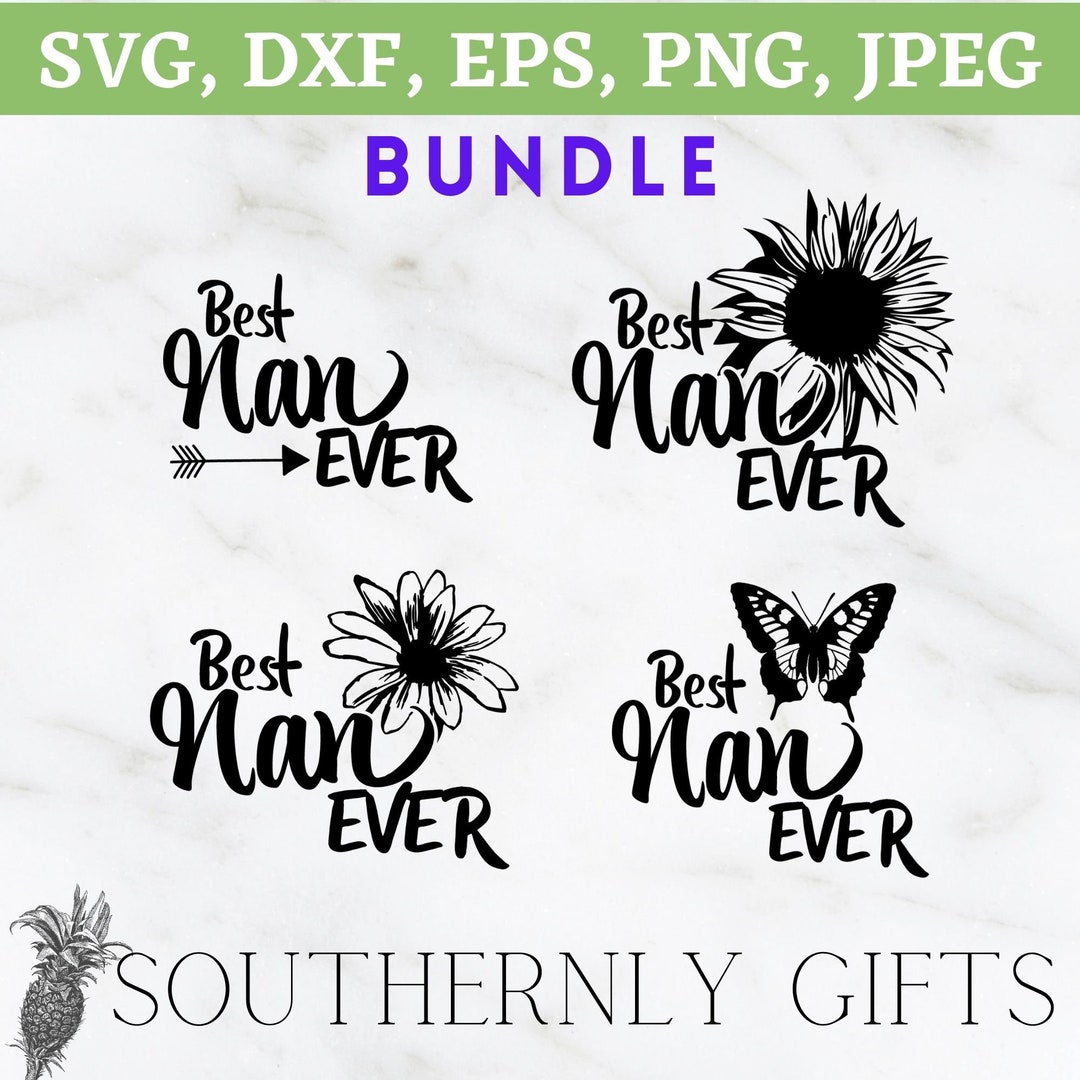 Best Nan SVG, Nan SVG, Gift for Nana, Nan Cut File, Grandmother Life ...