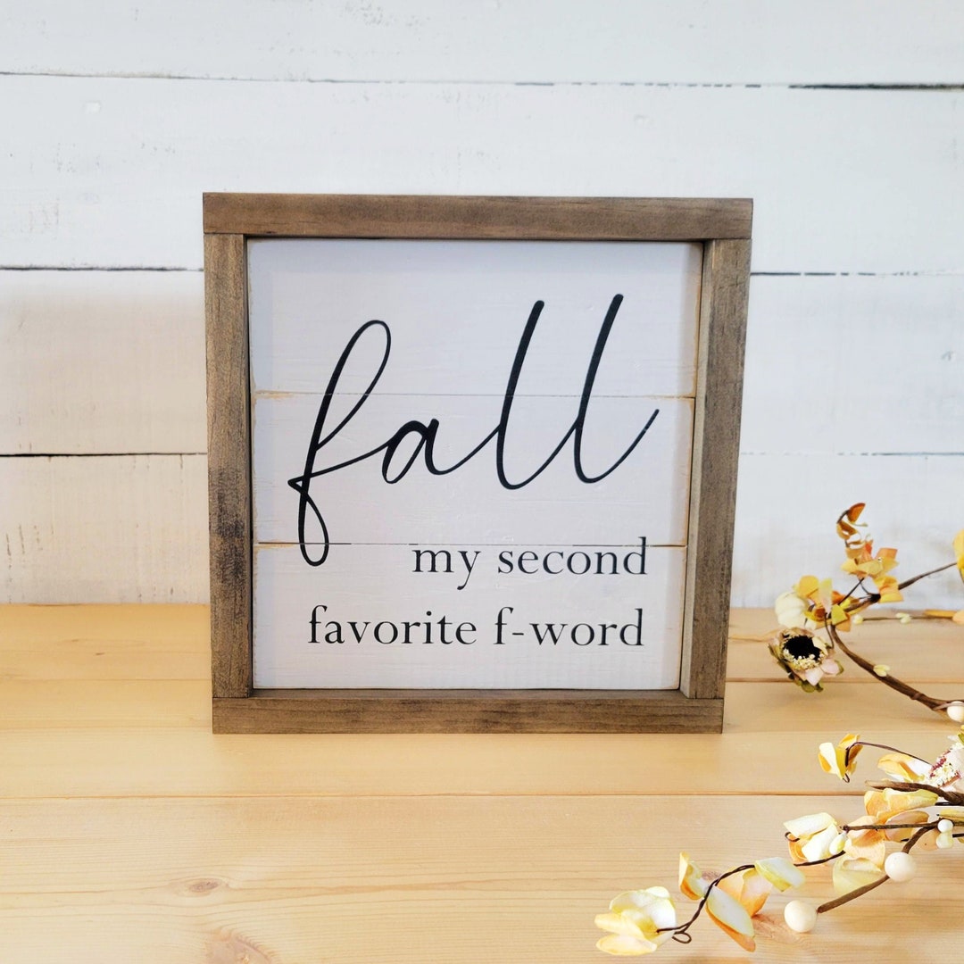 My Favorite F-word Fall Sign | Framed Pallet Wood Sign | Rustic Fall ...