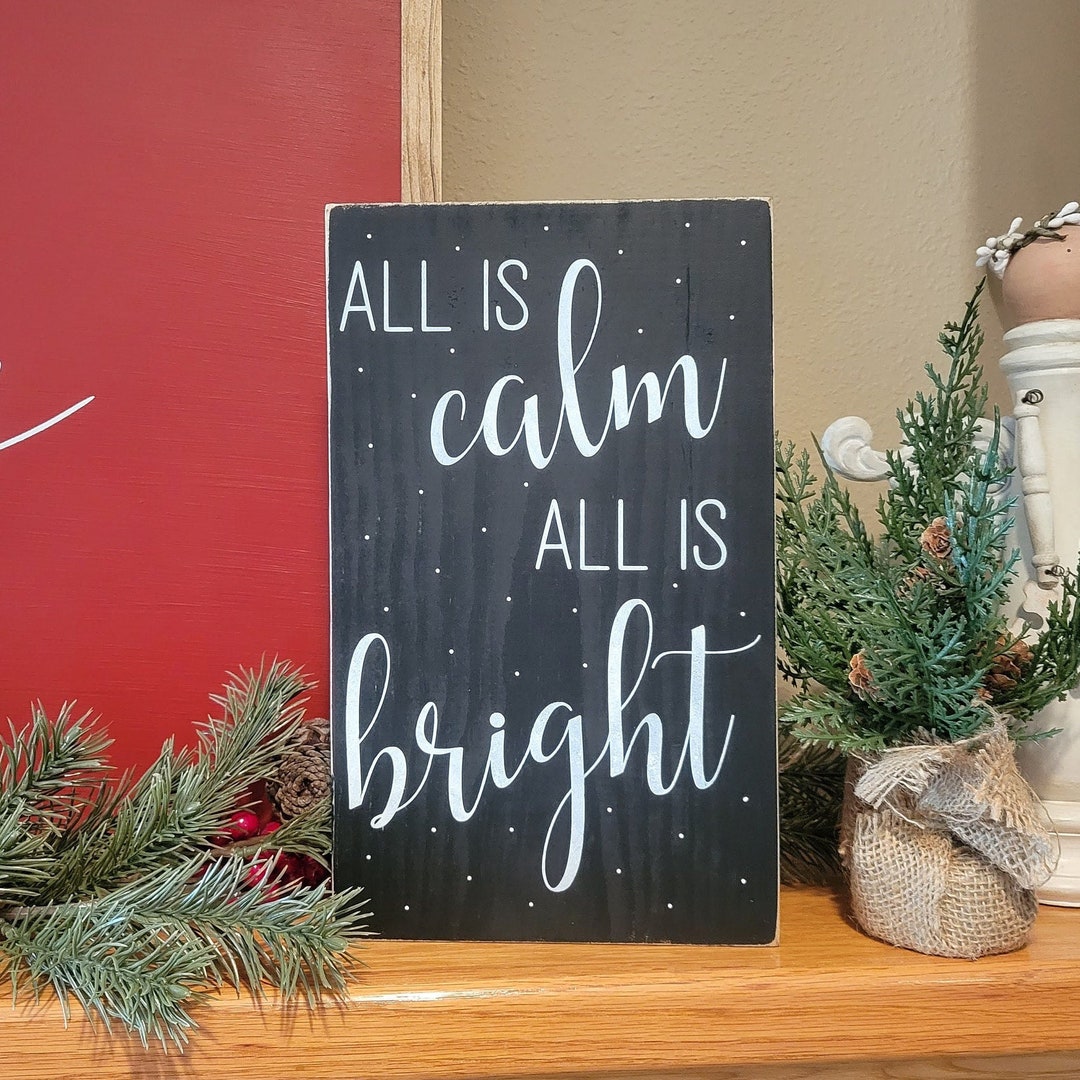 All is Calm All is Bright Christmas Mantel Wooden Sign / Christmas ...