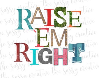 Raise Em Right - Etsy