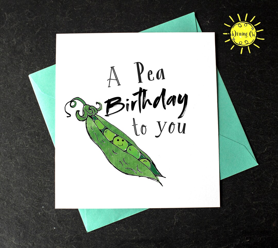 Birthday Card Birthday Pea Card,a Pea Birthday Card, Funny Pea Card ...