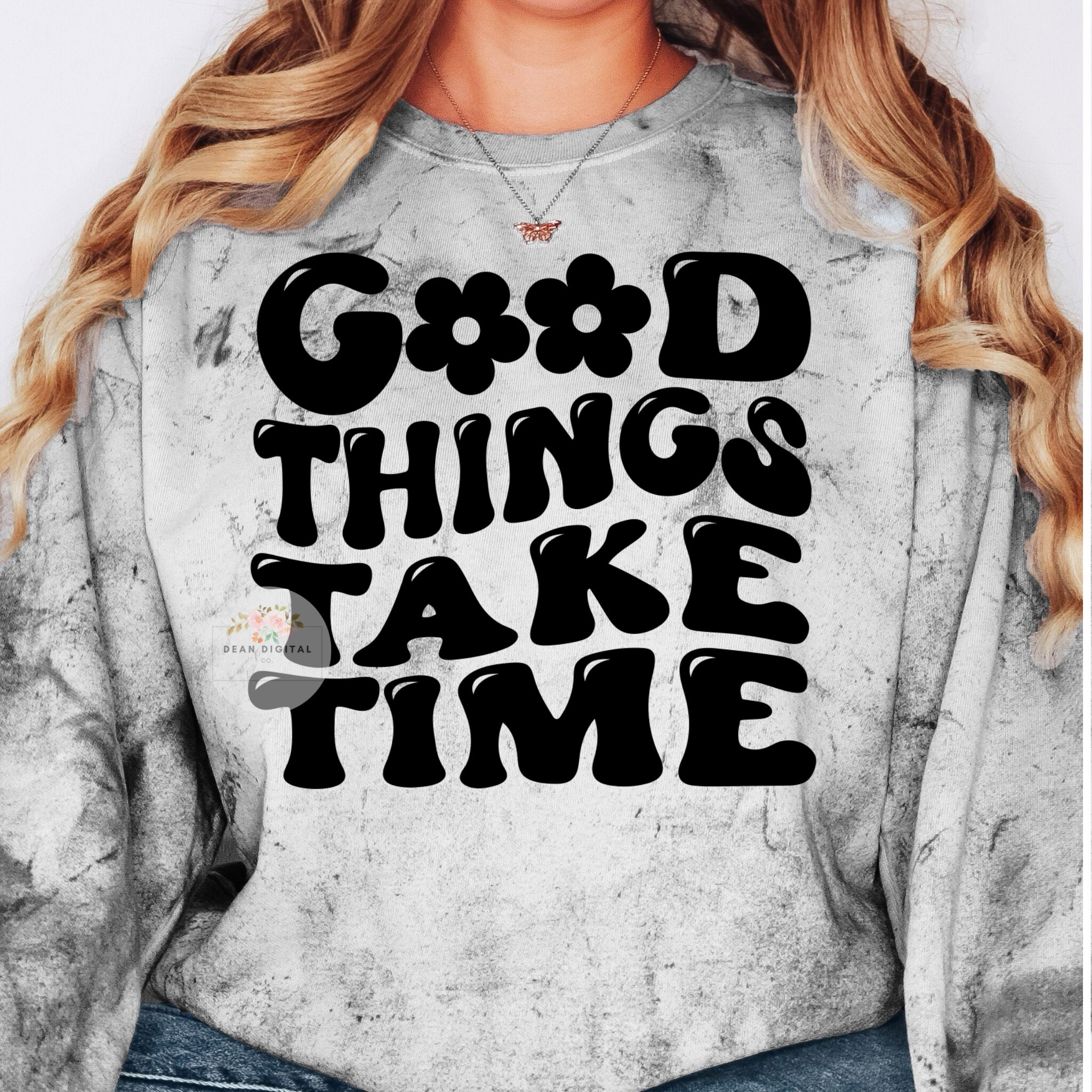 Good Things Take Time Svg Png Positive Affirmation Svg - Etsy